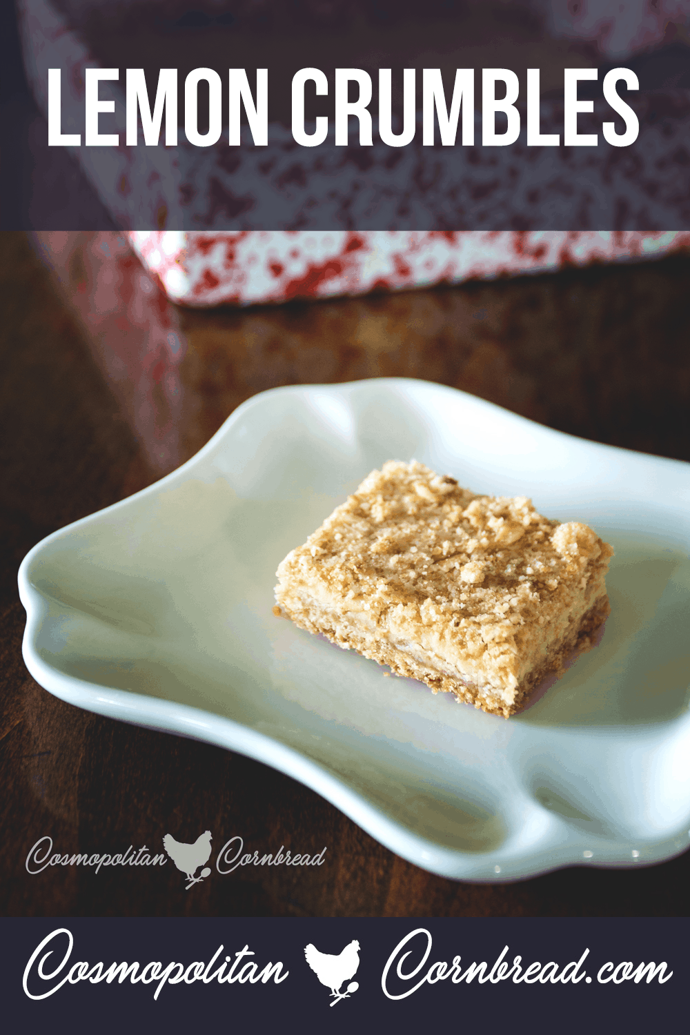 Crunchy Creamy Lemon Crumbles | Cosmopolitan Cornbread