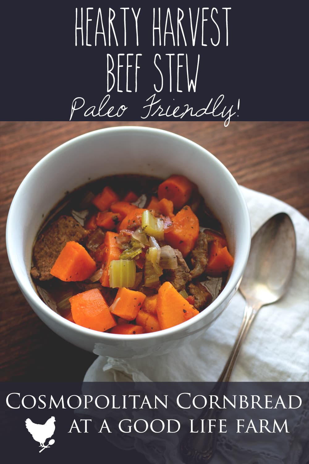 Hearty Harvest Beef Stew | Paleo | Cosmopolitan Cornbread