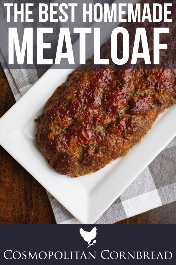 The Best Classic Meatloaf | Cosmopolitan Cornbread